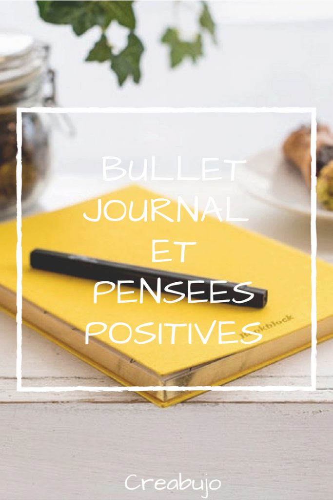 Bullet journal et pensées positives - Ma Cohérence