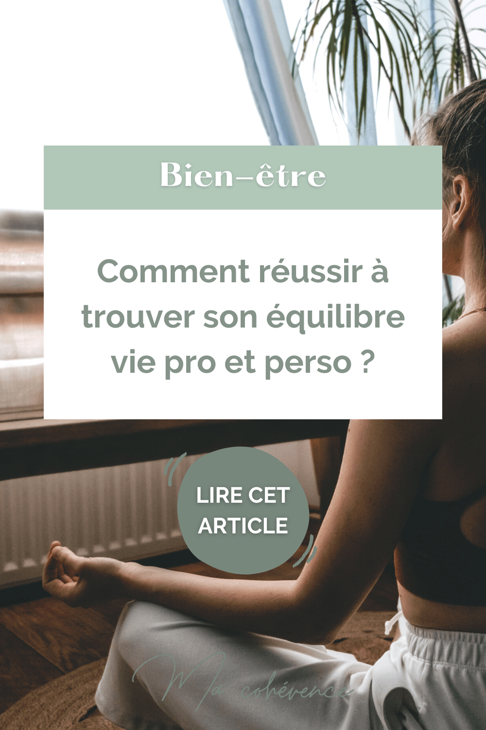 Atteindre un Équilibre Entre Vie Pro et Vie Perso - Ma Cohérence