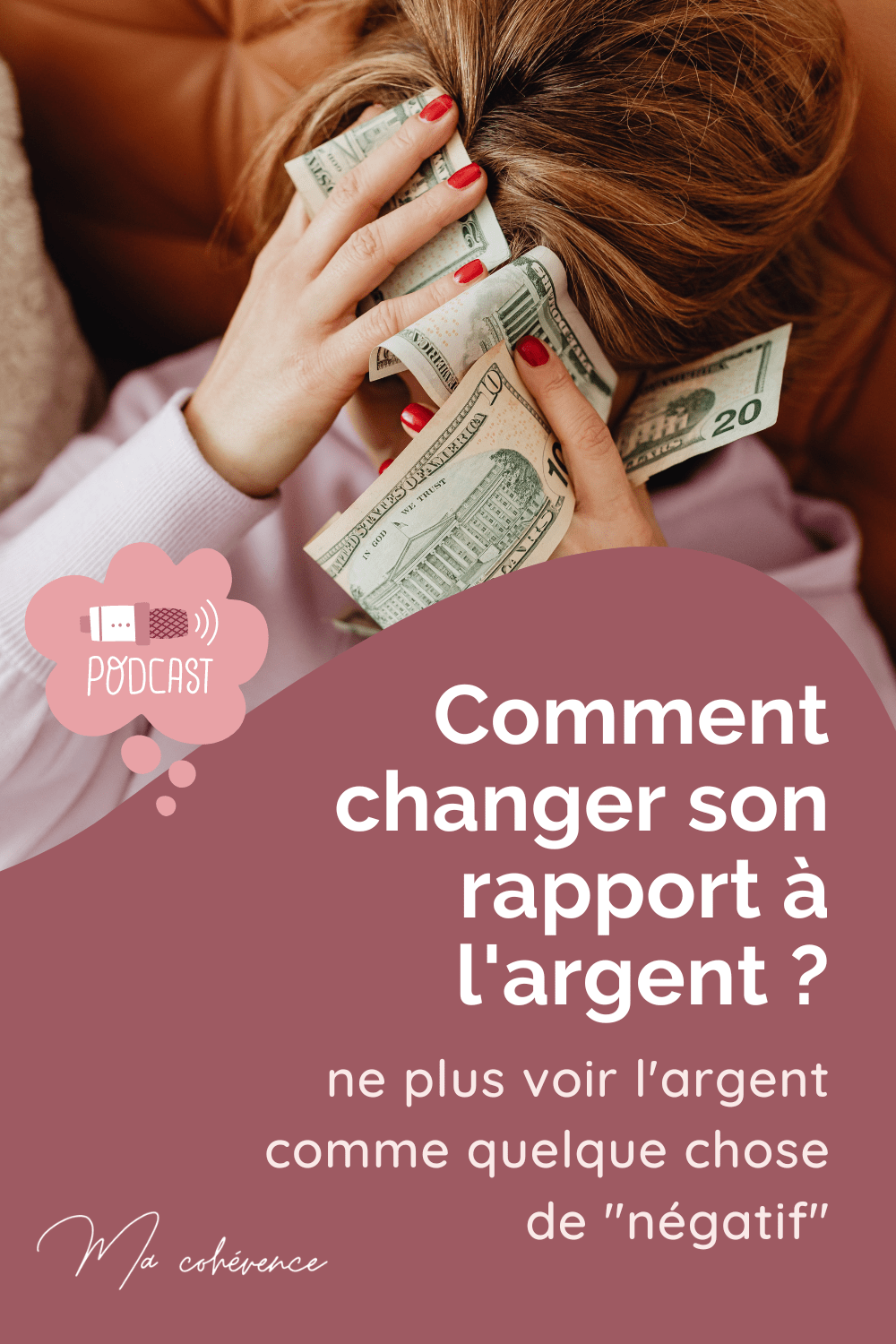 Comment travailler son rapport à l'argent ou money mindset - Ma Cohérence