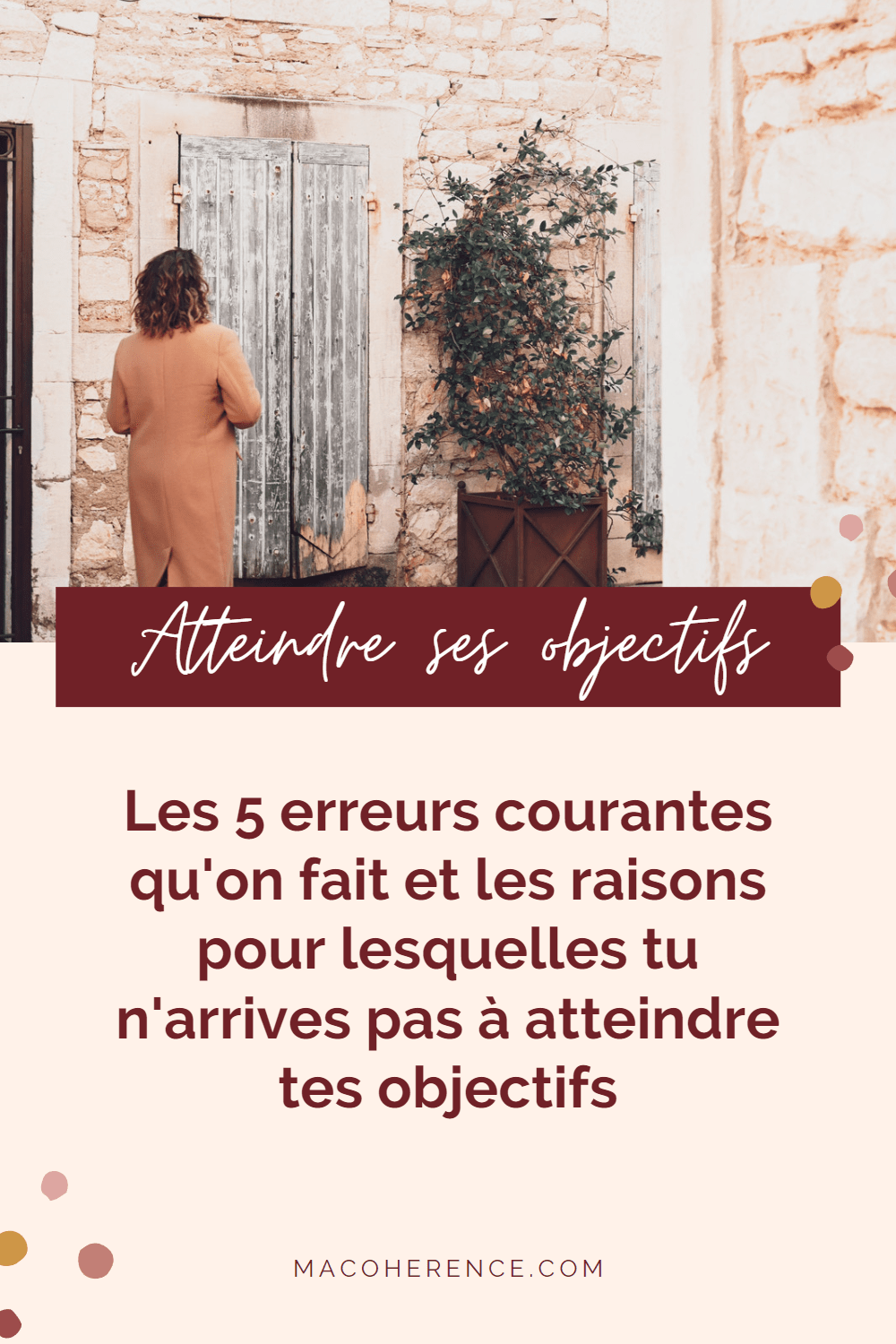 5 Raisons qui Empêchent d’Atteindre ses Objectifs - Ma Cohérence