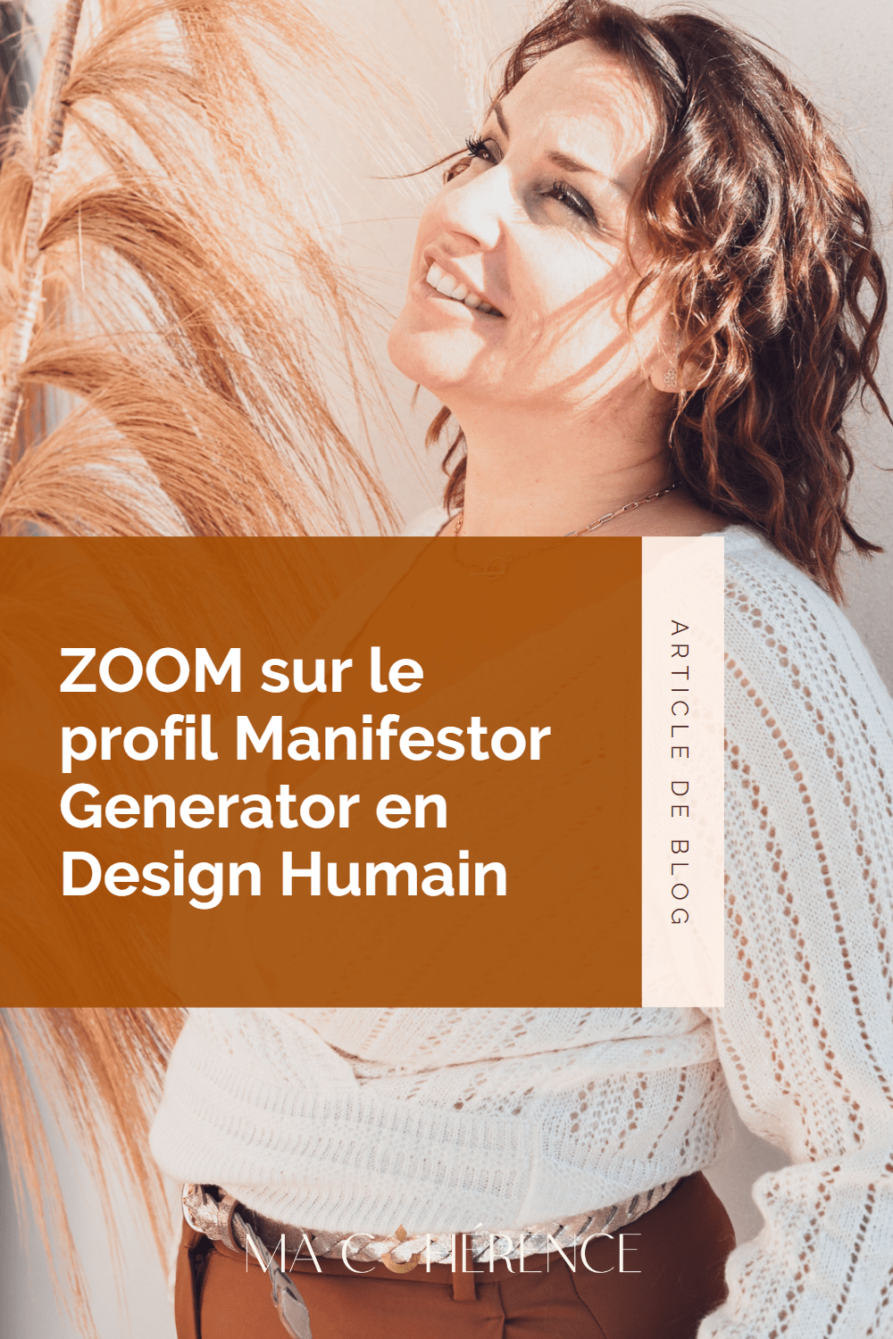 Le type Manifesteur Générateur en Design Humain - Ma Cohérence
